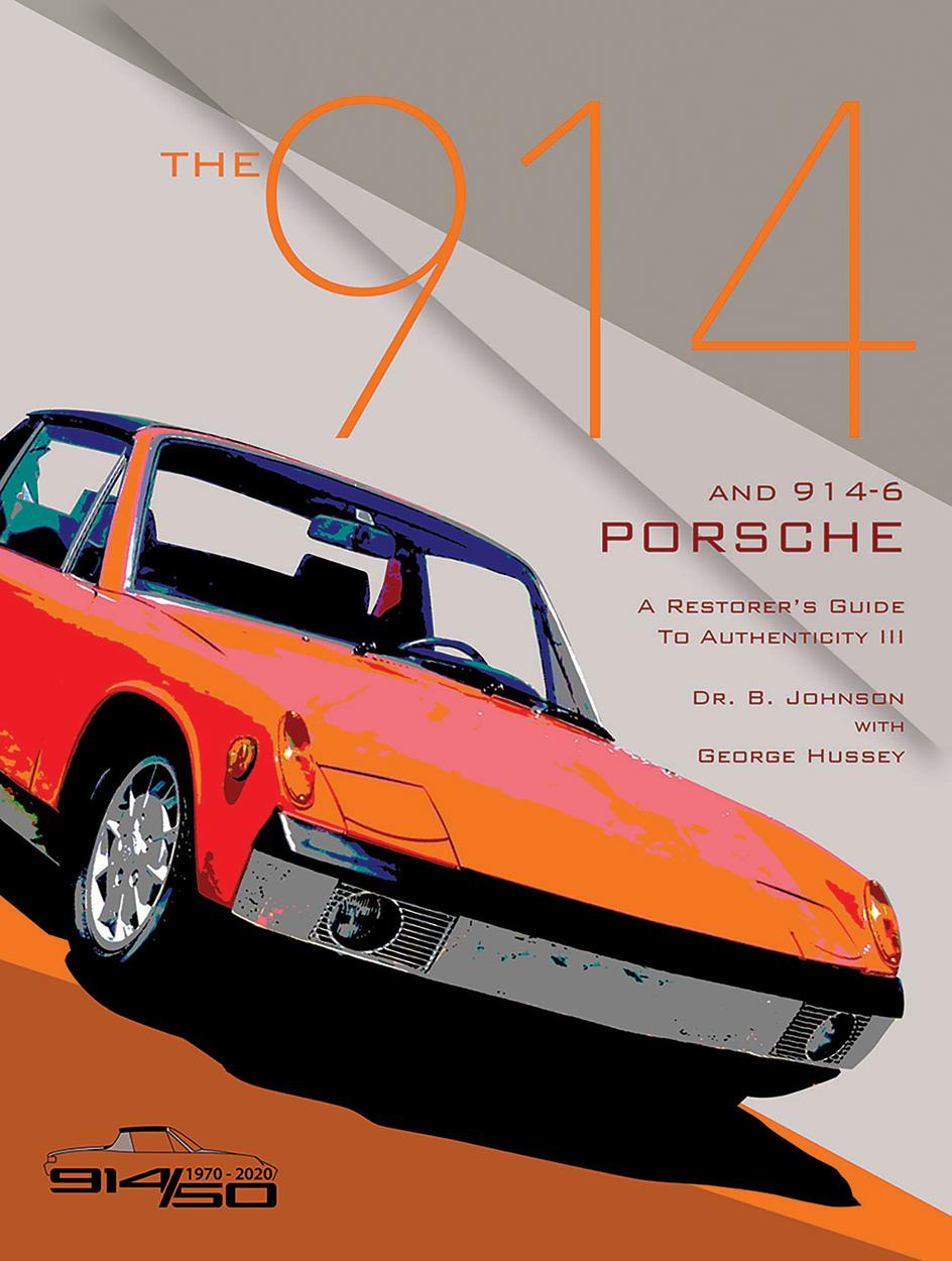 Book Review: 'The 914 and 914-6 Porsche: A Restorers Guide to ...